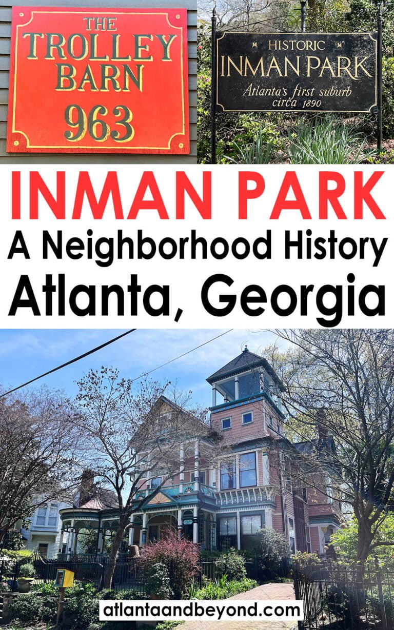 Atlanta's Inman Park: A Neighborhood History - Atlanta and Beyond