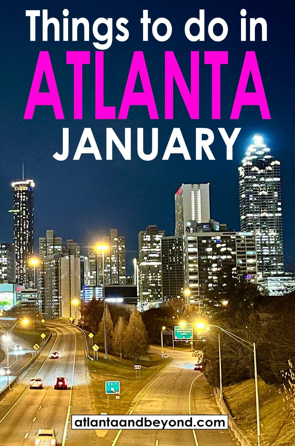 January 2026: Things to do in Atlanta & Beyond - Atlanta and Beyond